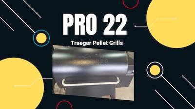 Traeger Pro 22 - Are The Gen 1 Models Still Worth It? - Meat Smoking HQ